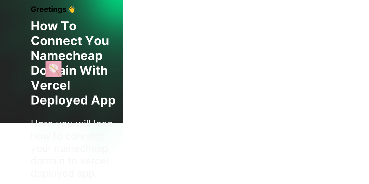 How To Connect You Namecheap Domain With Vercel Deployed App